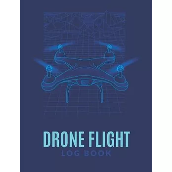 博客來-Drone Flight Logbook: Drone Flight Log Book; Drone Flight Time ...