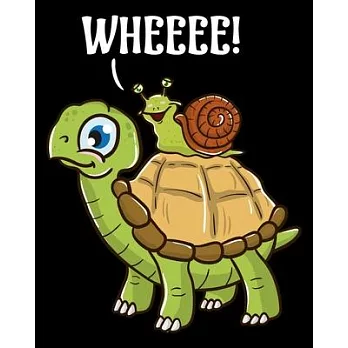 博客來-Wheeee!: Cute & Funny Snail Riding on Turtle Yelling Wheeee! 2020 ...