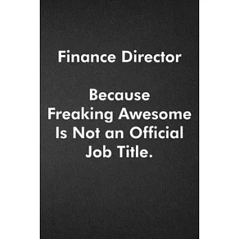 博客來-Finance Director Because Freaking Awesome Is Not an Official Job ...