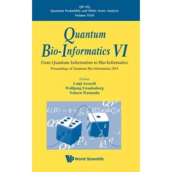博客來-Quantum Bio-Informatics VI - Proceedings of the Quantum Bio-Informatics VI 2014