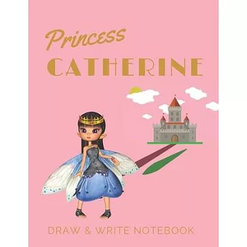 博客來-Princess Catherine: Personalized with Name Draw & Write Notebook ...