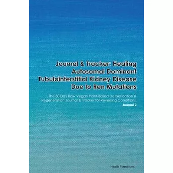 博客來-Journal & Tracker: Healing Autosomal Dominant Tubulointerstitial ...