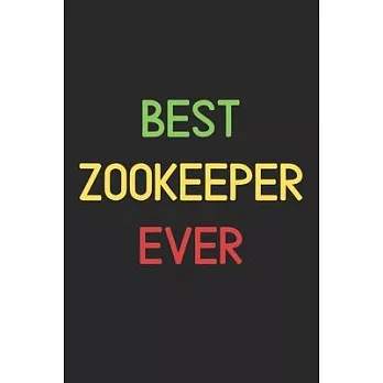 博客來-Best Zookeeper Ever: Lined Journal, 120 Pages, 6 x 9, Funny ...