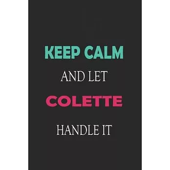 博客來-Keep Calm and let Colette handle it: Lined Notebook / Journal Gift ...