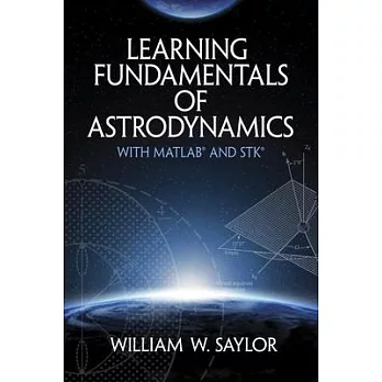 博客來-Learning Fundamentals of Astrodynamics with Matlab(r) and Stk