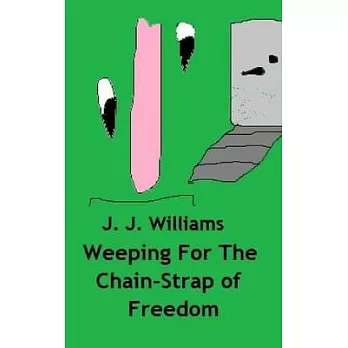 博客來-Weeping For The Chain-Strap Of Freedom