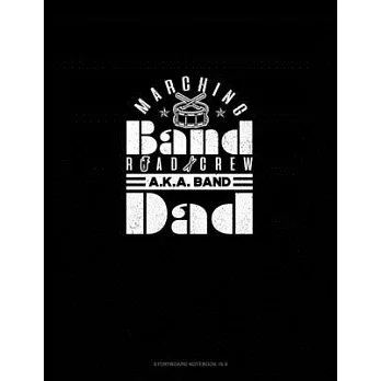 博客來-Marching Band Road Crew A.K.A Band Dad: Storyboard Notebook 1.85:1