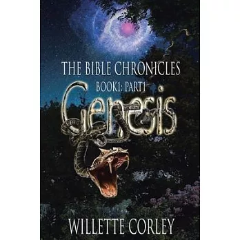 博客來-The Bible Chronicles: Genesis: Book 1: Part 1