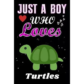 博客來-Just a Boy who loves Turtles: Turtles Lover notebook or dairy ...