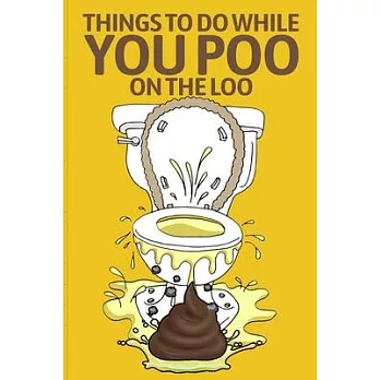 博客來-Things To Do While You Poo On The Loo: This Funny Activity Book For ...