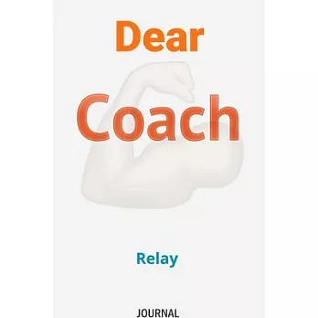 博客來-Dear Coach Relay Journal: Lined Notebook / Journal Gift, 120 Pages ...