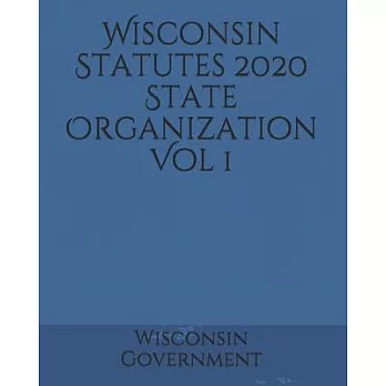 博客來-Wisconsin Statutes 2020 State Organization Vol 1