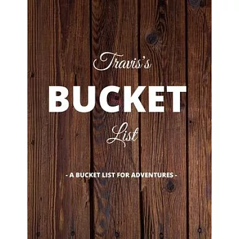 博客來-Travis’’s Bucket List: A Creative, Personalized Bucket List Gift ...