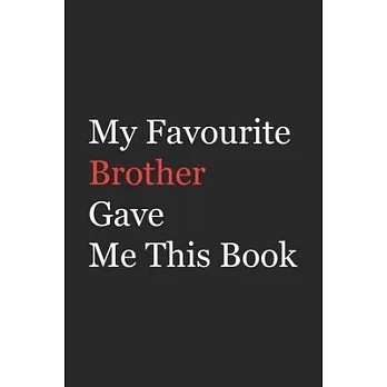 博客來-My Favourite Brother Gave Me This Book: Funny Gift from Favourite ...
