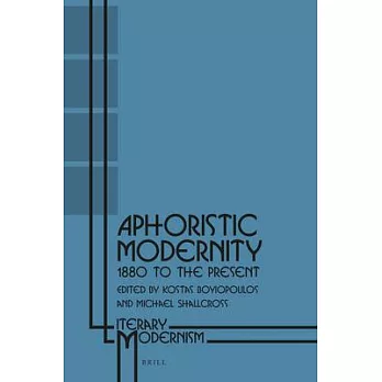 博客來-Aphoristic Modernity: 1880 to the Present