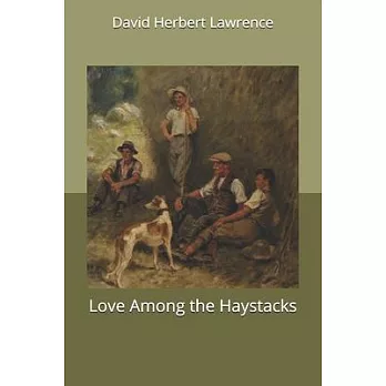 博客來-Love Among the Haystacks
