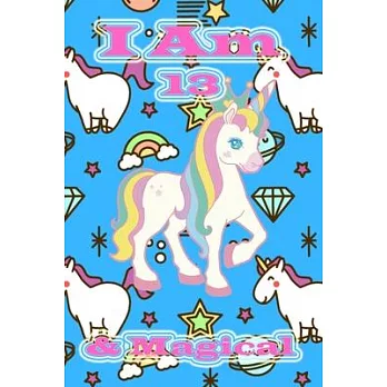 博客來-I Am 13 & Magical: A Journal Notebook Gift for 13 Year Old Girls ...