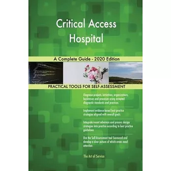 博客來-Critical Access Hospital A Complete Guide - 2020 Edition