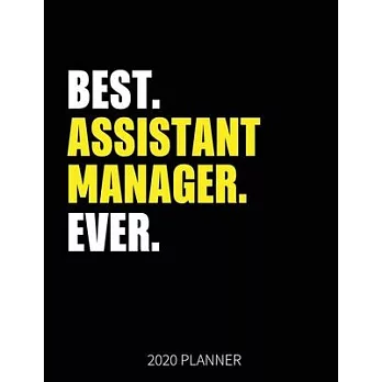 博客來-Best Assistant Manager Ever 2020 Planner: Assistant Manager Weekly ...