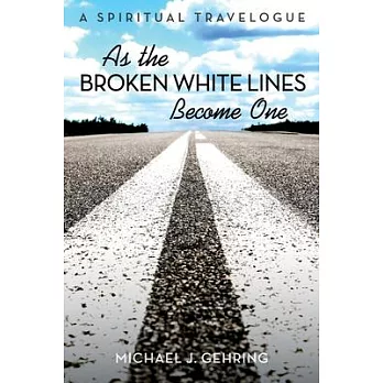 博客來-As the Broken White Lines Become One