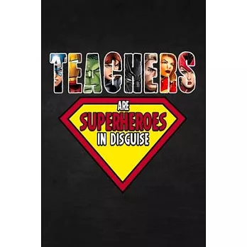 博客來-Teachers Are Superheroes in Disguise: Journal or Planner for ...