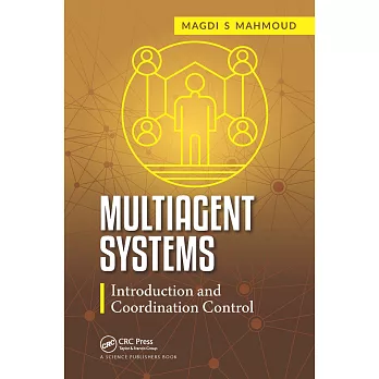 博客來-Multiagent Systems: Introduction and Coordination Control