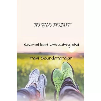 博客來-To the Point: Savored best with Cutting Chai