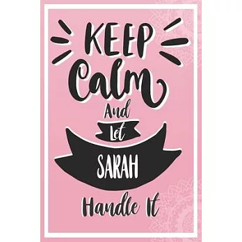 博客來-Keep Calm And Let SARAH Handle It: Lined Journal, 110 Pages, 6 x 9 ...
