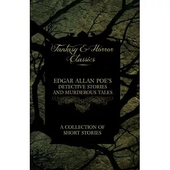 博客來-Edgar Allan Poe’’s Detective Stories and Murderous Tales - A ...