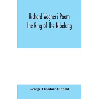 博客來-Richard Wagner’’s poem the Ring of the Nibelung