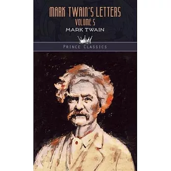 博客來-Mark Twain’’s Letters, Volume 5
