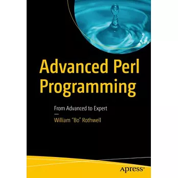 博客來-Advanced Perl Programming: From Advanced to Expert