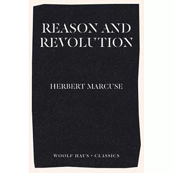 博客來-Reason and Revolution: Hegel and the Rise of Social Theory