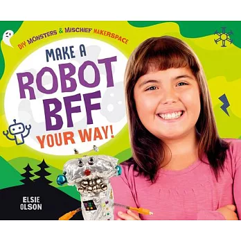 博客來-Make a Robot Bff Your Way!