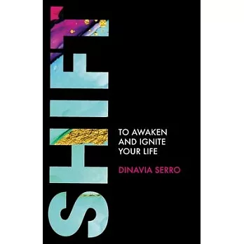 博客來-SHIFT to Awaken and Ignite Your Life!