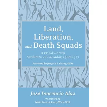博客來-Land, Liberation, and Death Squads
