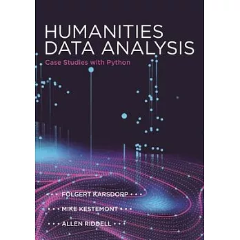 博客來-Humanities Data Analysis: Case Studies with Python