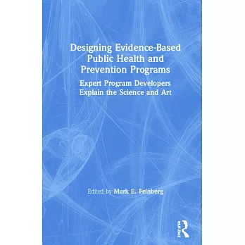 博客來-Designing Evidence-Based Public Health and Prevention Programs ...