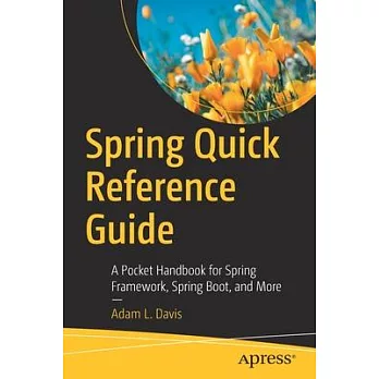 博客來-Spring Quick Reference Guide: A Pocket Handbook for Spring ...