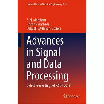 博客來-Advances in Signal and Data Processing: Select Proceedings of Icsdp 2019