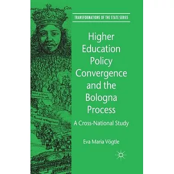 博客來-Higher Education Policy Convergence and the Bologna Process: A ...