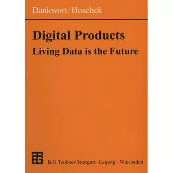 博客來-Digital Products: Living Data Is the Future