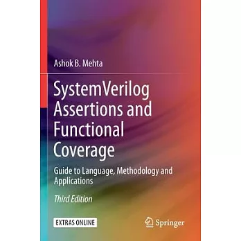 博客來-System Verilog Assertions and Functional Coverage: Guide to Language, Methodology and ...