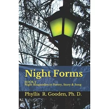 博客來-Night Forms: BOOK 2 Night Rhapsodies In Poetry, Story & Song