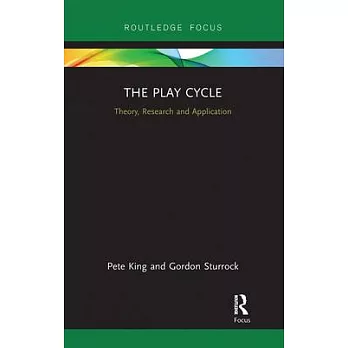 博客來-The Play Cycle: Theory, Research and Application