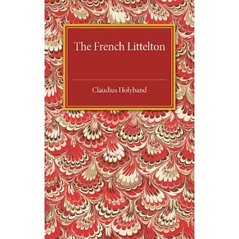 博客來-The French Littelton: The Edition of 1609