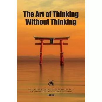 博客來-The Art of Thinking Without Thinking