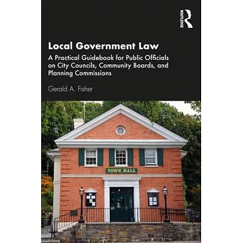 博客來-Local Government Law: A Practical Guidebook for Public Officials on ...