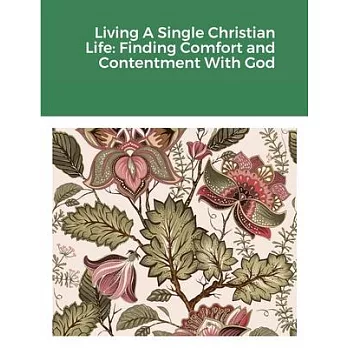 博客來-Living A Single Christian Life: Finding Comfort and Contentment ...