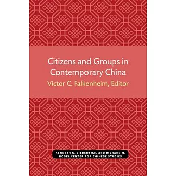 博客來-Citizens and Groups in Contemporary China
